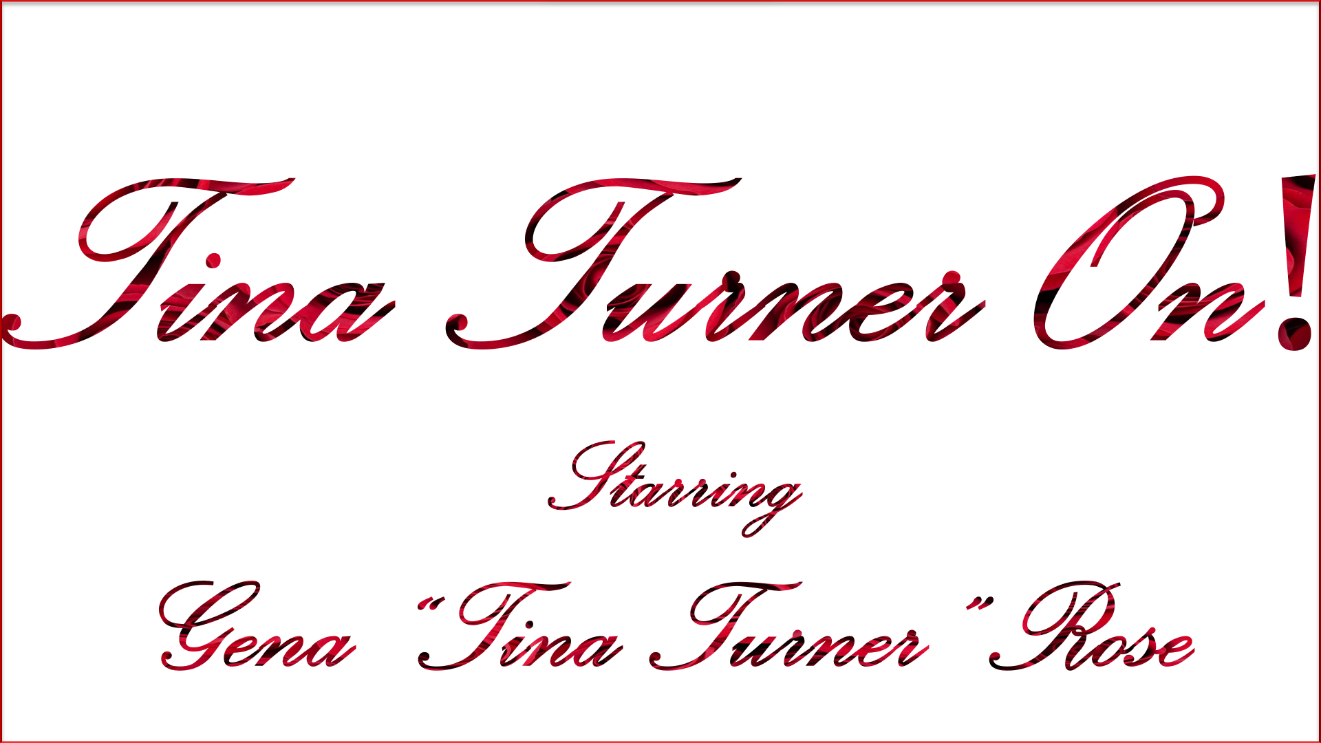 Tina Turner On! | Orgena Rose